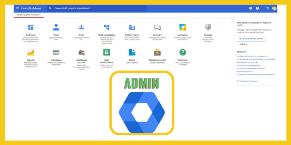 Gestire la propria amministrazione digitale con Google Admin