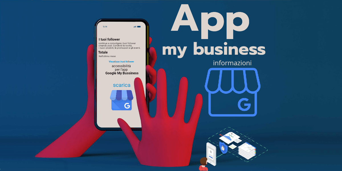 Google My Business App: informazioni e accessibilità