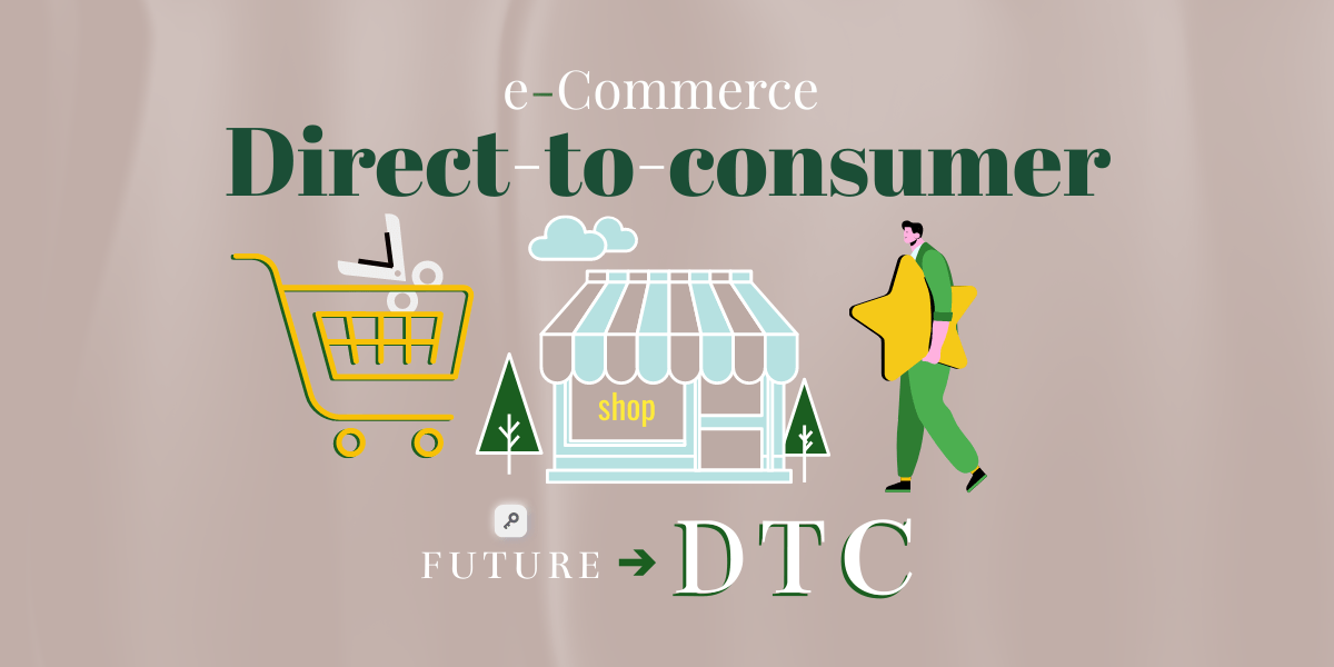 Direct to Consumer e-Commerce - Vantaggi DTC